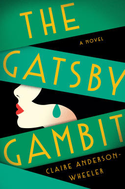 ARC review: The Gatsby Gambit by Claire Anderson Wheeler – Rebecca Frost
